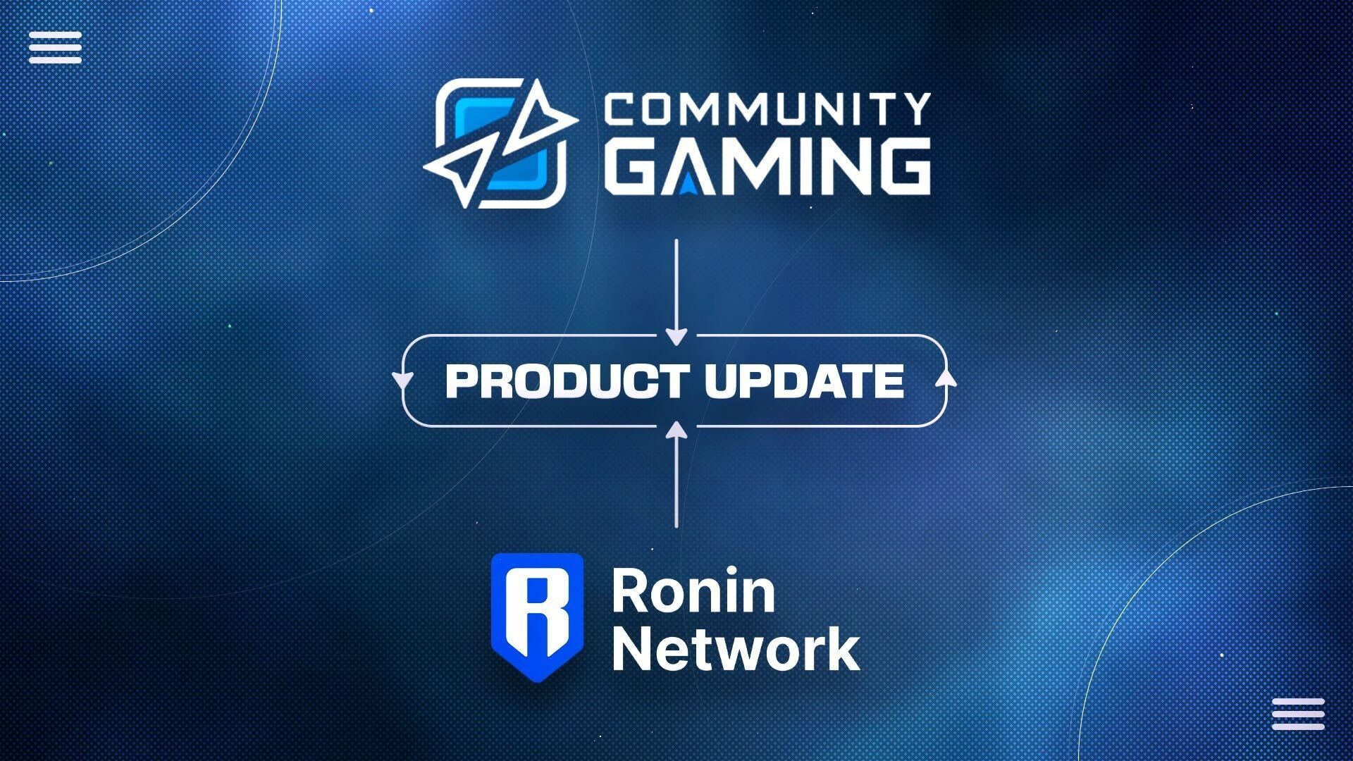 COMMUNITY GAMING INTEGRATES WITH RONIN NETWORK, EXPANDS PLATFORM ...